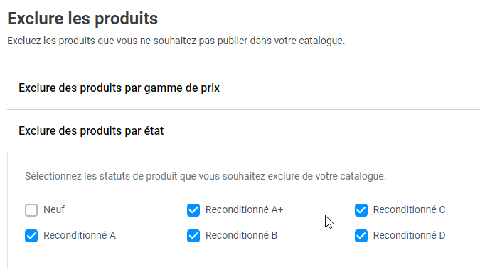 Exclusion par état : Dans cet outil, le mot “ Nouveau ” fait référence à tous les produits non ...